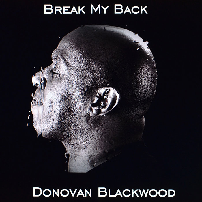 Break My Back | Donovan Blackwood