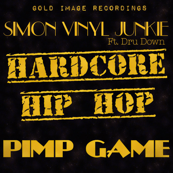 Pimp Game | Simon Vinyl Junkie Ft. Dru Down | Gold Image Recordings