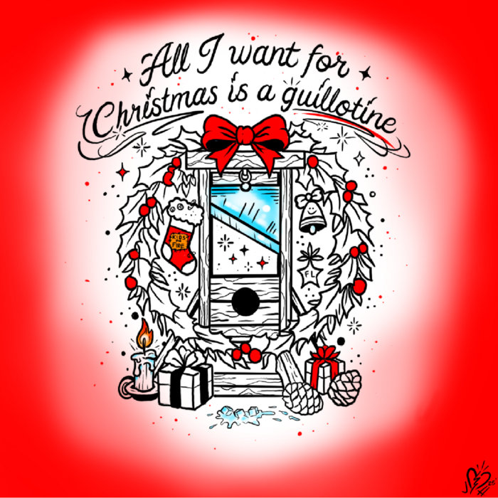 All I Want for Christmas is a Guillotine [Single] | Kids on Fire