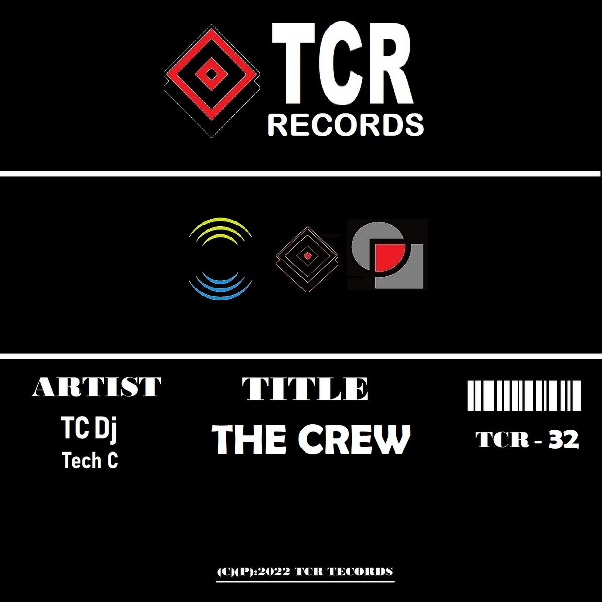 THE CREW | TC DJ , TECH C | IBTR - independent by tcr records