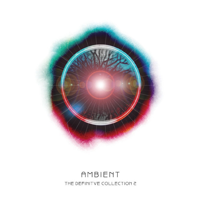 The Definitive Ambient Collection Vol. II | Pete Namlook