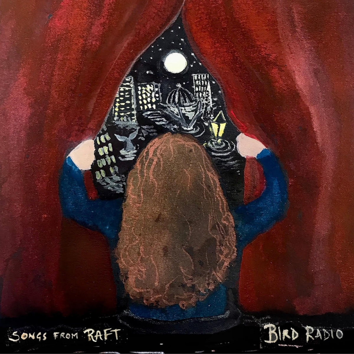 Songs from Raft | Bird Radio