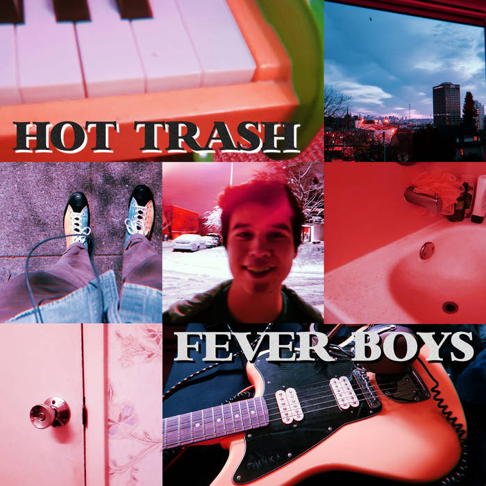 Hot Trash | Fever Boys