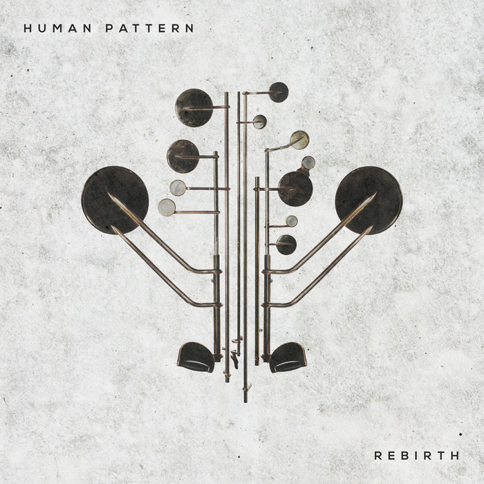 Rebirth | Human Pattern