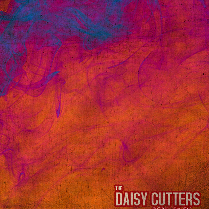 No Worse For Wear EP | The Daisy Cutters