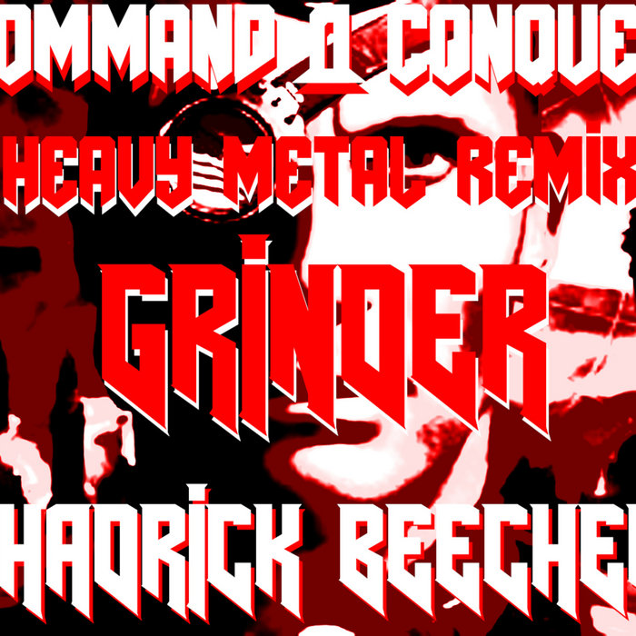 COMMAND AND CONQUER- "GRINDER" HEAVY METAL REMIX | Shadrick Beechem