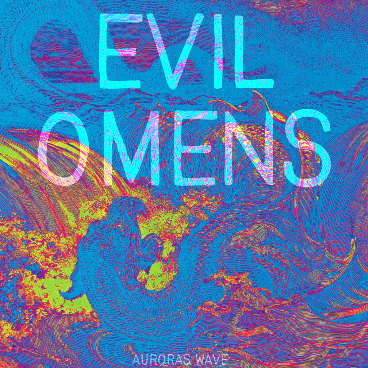 Evil Omens | auroras wave