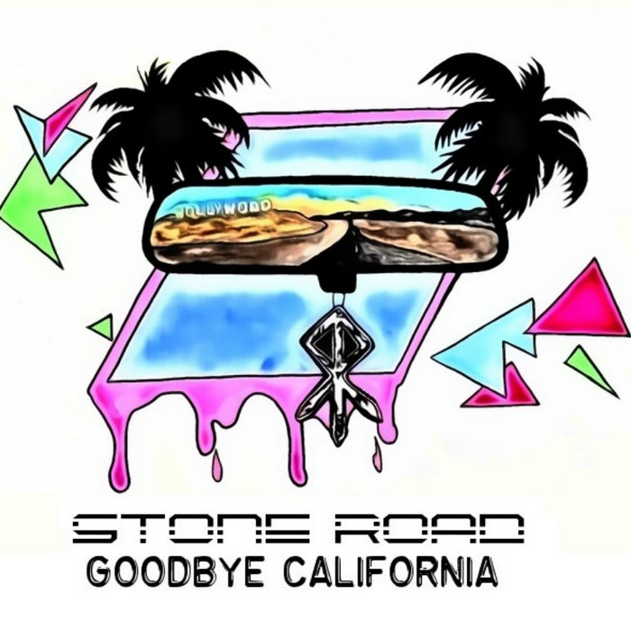 Goodbye California (Single) | Stone Road