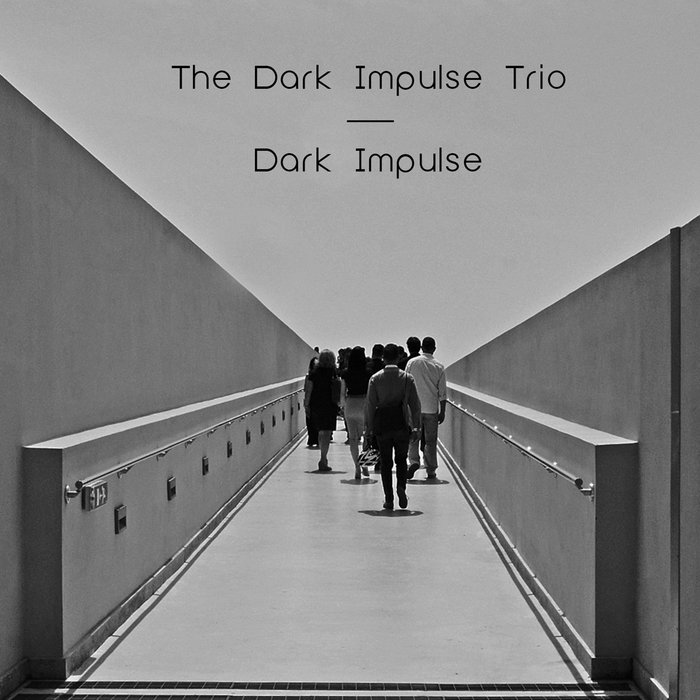 Dark Impulse | The Dark Impulse Trio