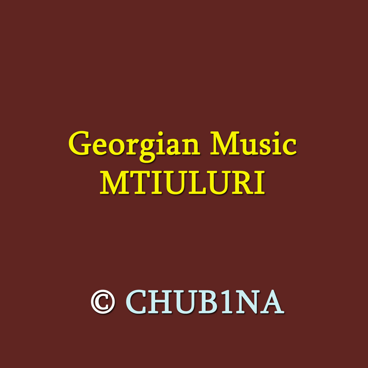 Georgian Music - Mtiuluri | chub1na