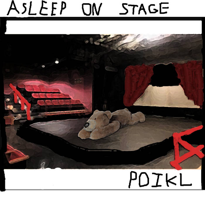 Asleep on Stage | poikl | Poikl