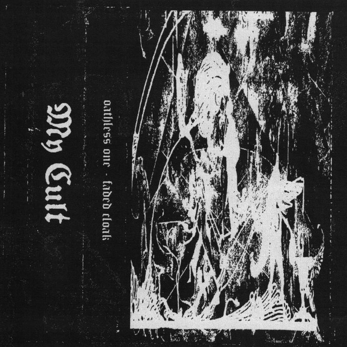 Oathless One / Faded Cloak | Oathless One / Faded Cloak | My Cult