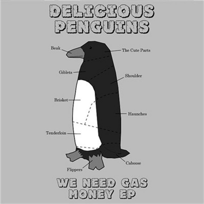 We Need Gas Money EP | Delicious Penguins