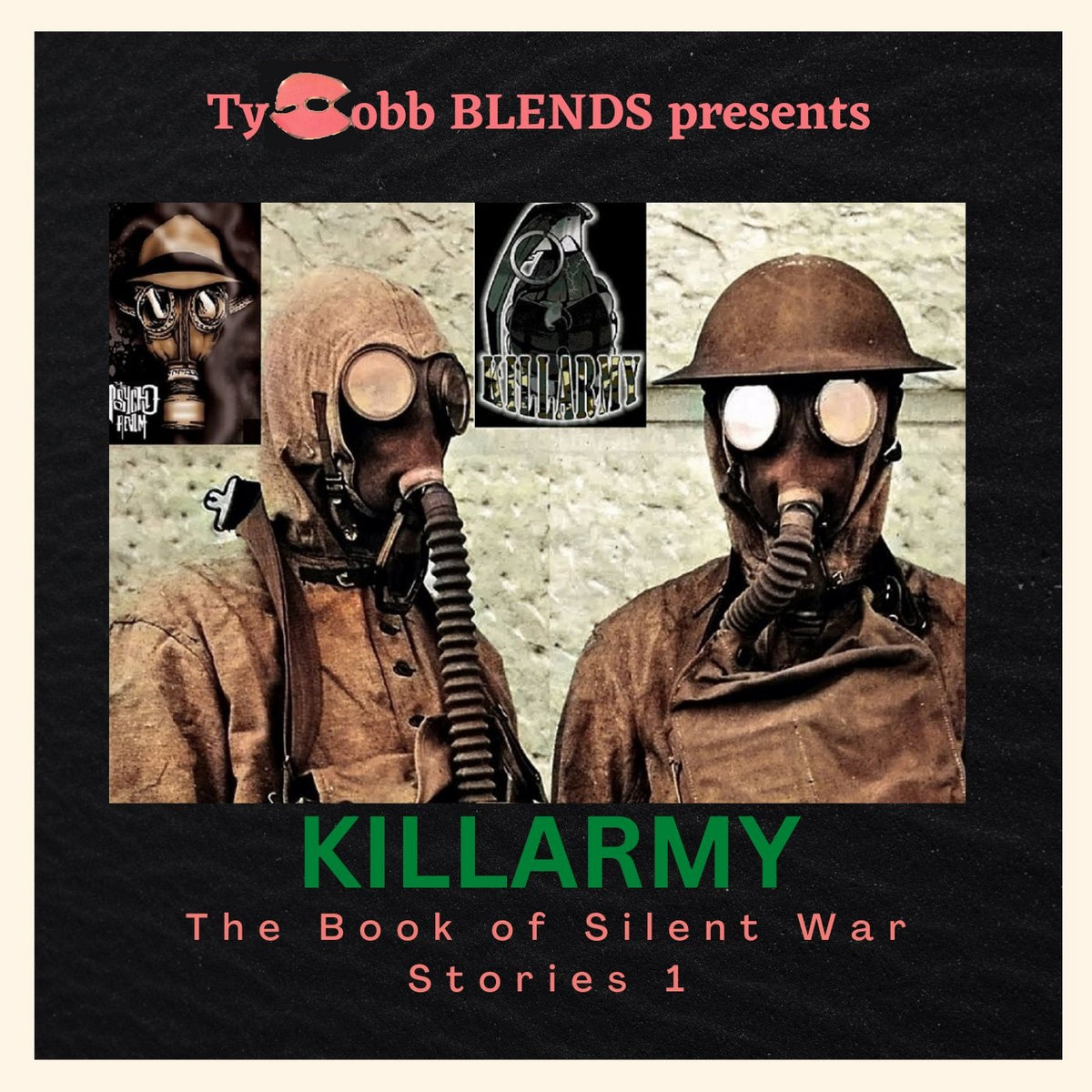 Tycobb Blends presents : The Book of Silent War Stories 1 | Killarmy ...