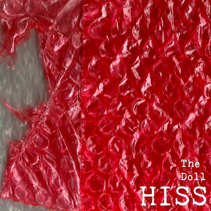 Hiss | The Doll | Big Sleep Records
