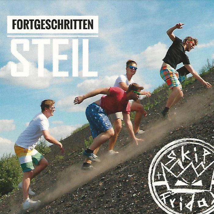 Fortgeschritten Steil | Skip to Friday