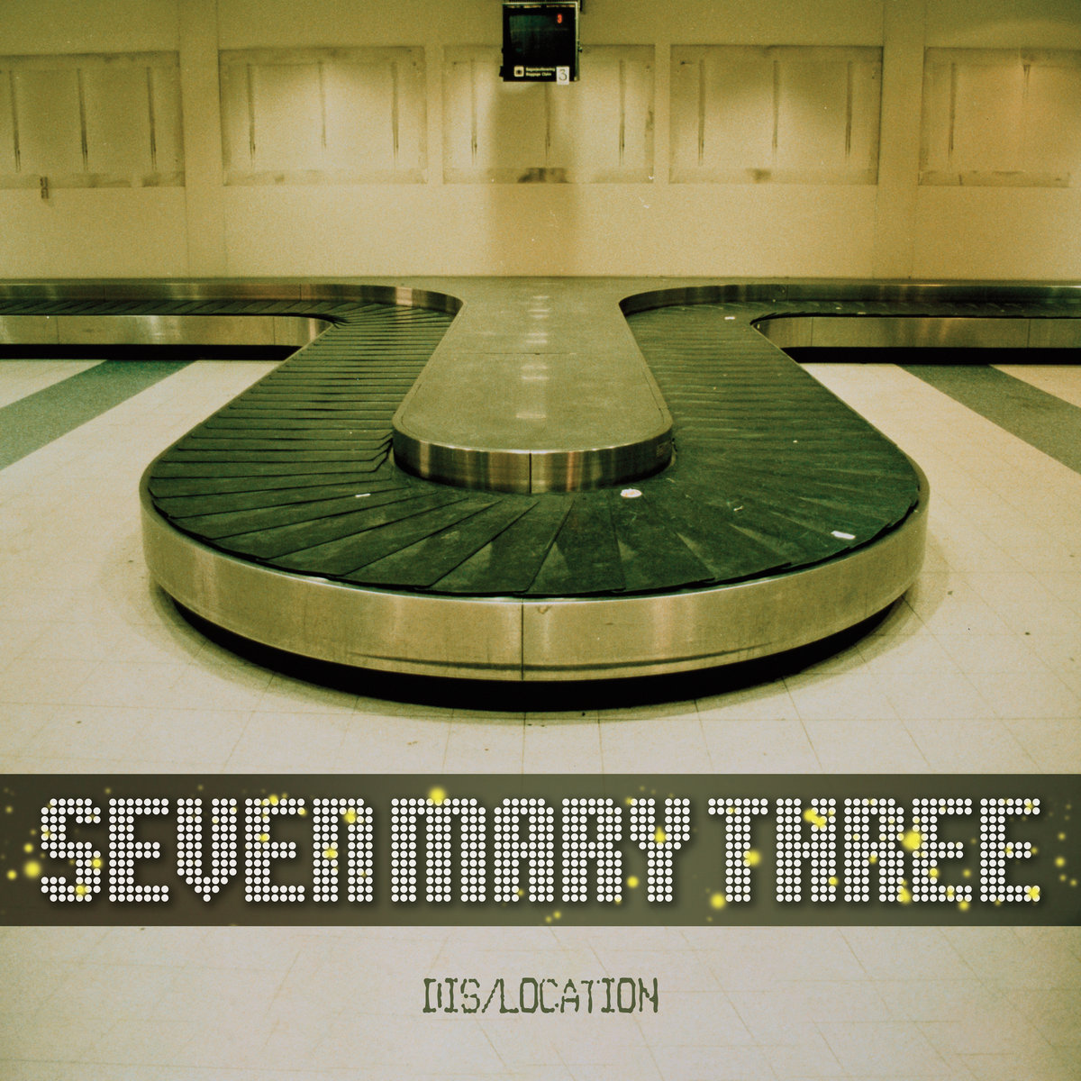 Dis/Location | Seven Mary Three