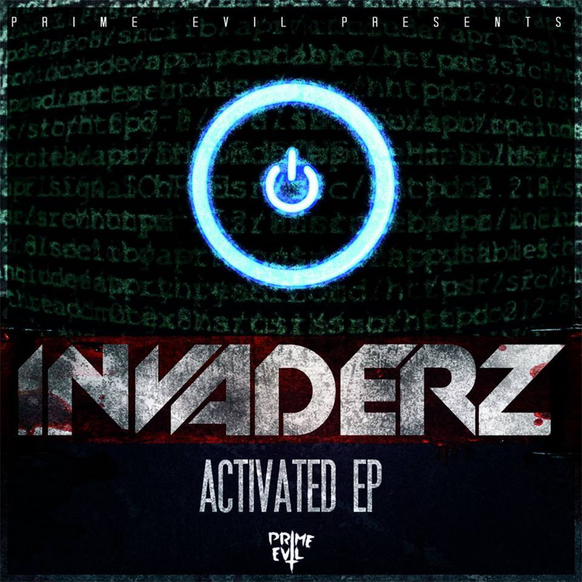 Invaderz - Activated EP | Prime Evil