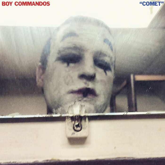 "Comet" | Boy Commandos | Fucked Up