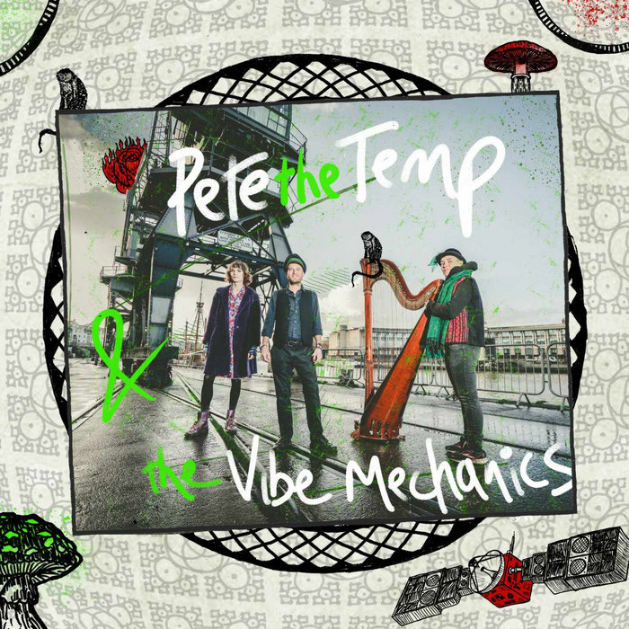 Pete the Temp & the Vibe Mechanics | Pete "the Temp" Bearder