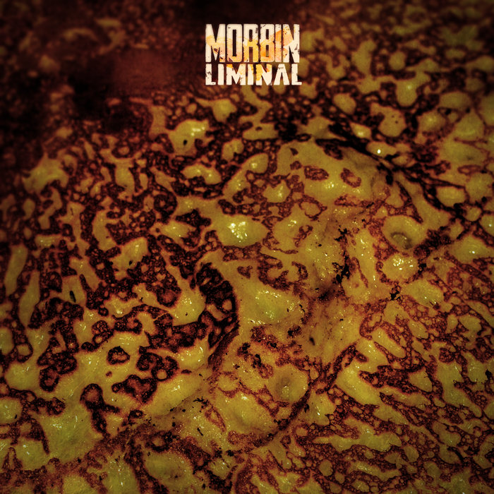 Morbin - Liminal | Nostomania Records