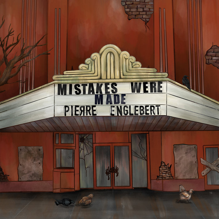 Mistakes Were Made | Pierre Englebert
