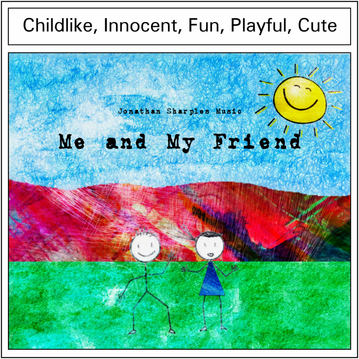 Me and My Friend | Jonathan Sharples Music