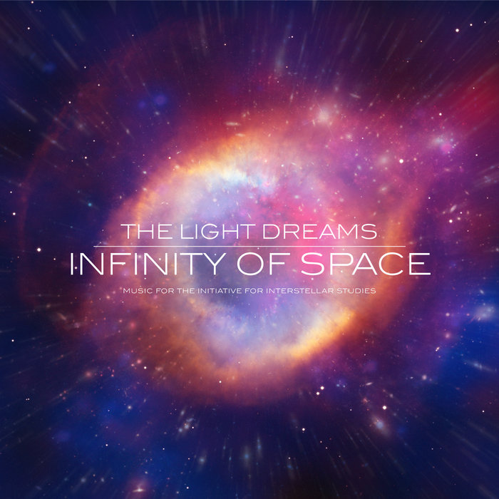 Infinity of Space | The Light Dreams