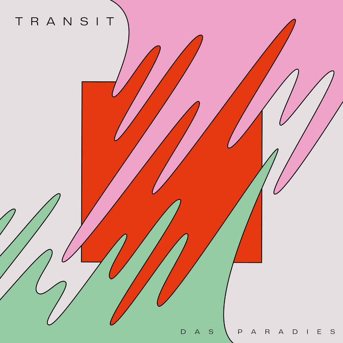 TRANSIT (Album) | Das Paradies