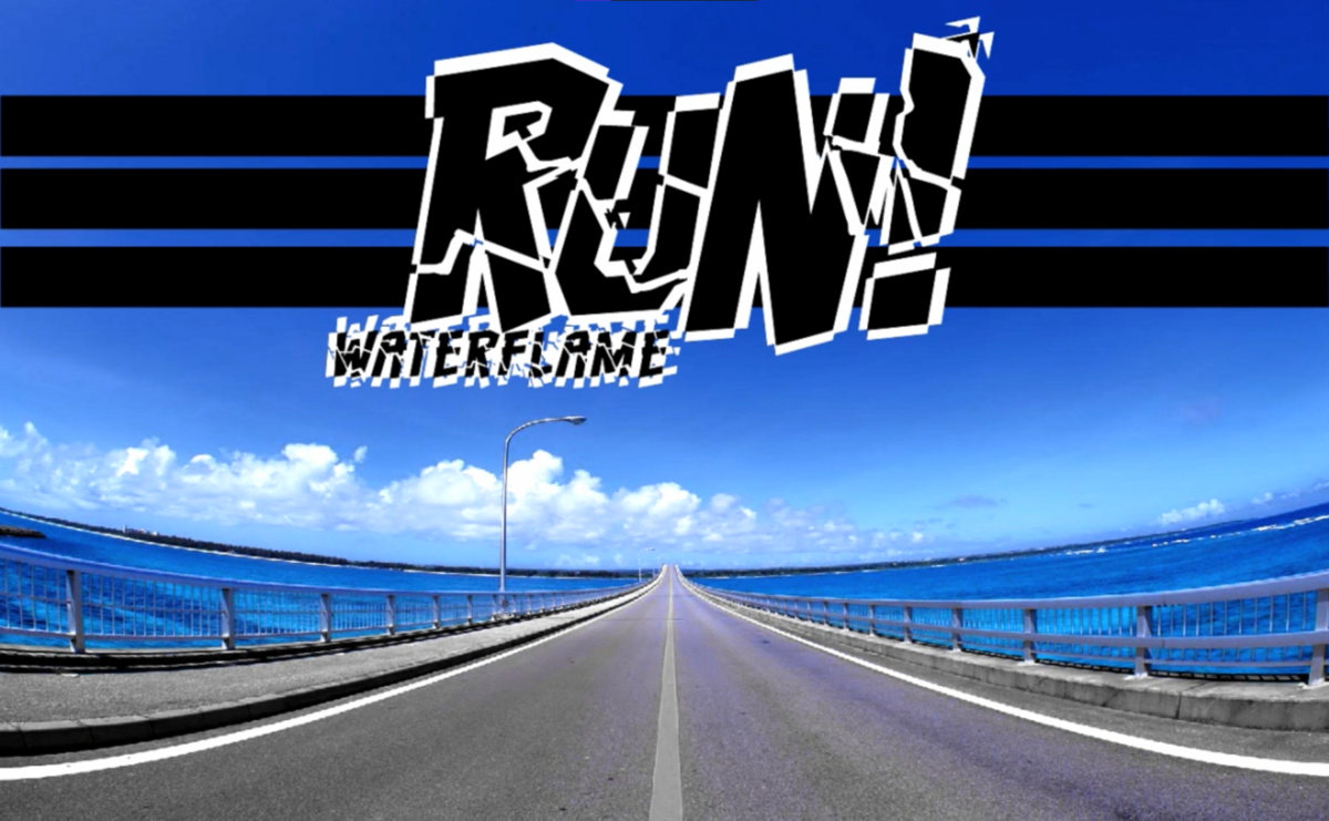 Run! | Waterflame