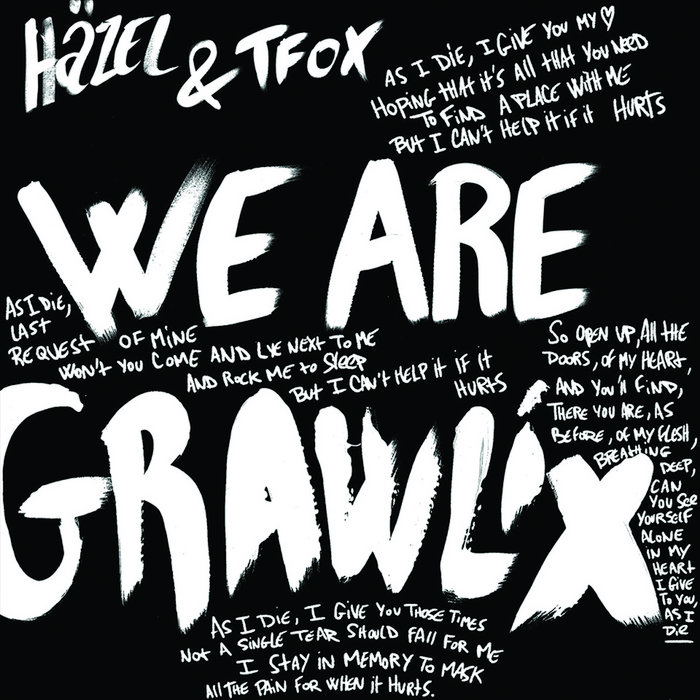We Are Grawlix | Häzel&TFOX (Grawlix) | hxzel