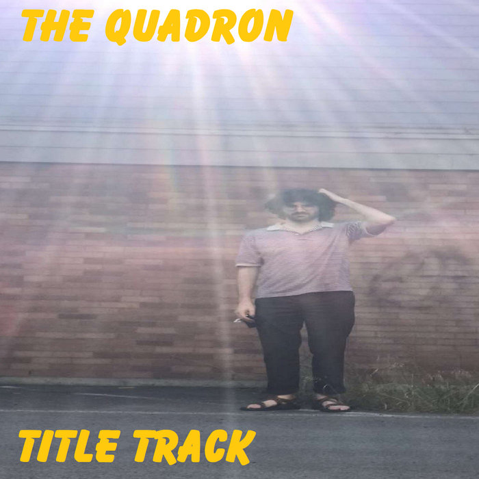 Title Track | The Quadron