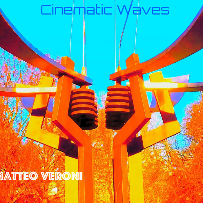 Cinematic Waves - Expanded Edition - Part 2 | Matteo Veroni