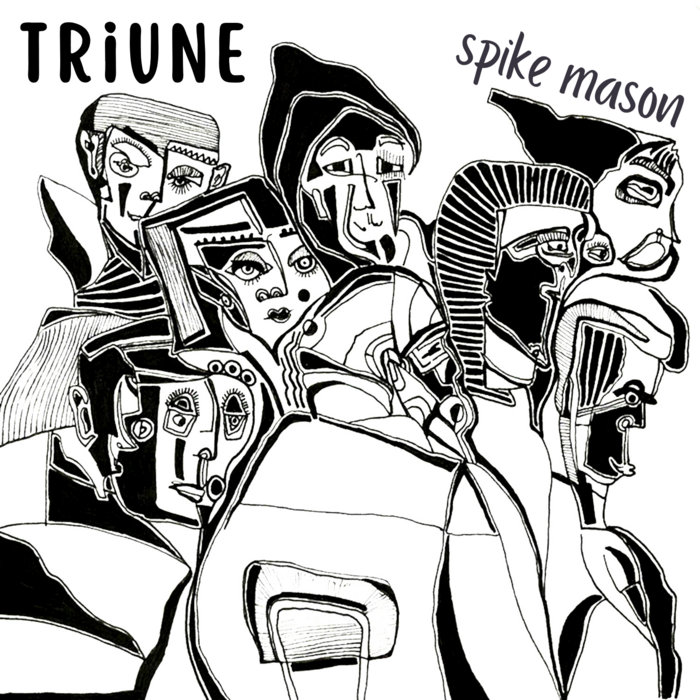 TRiUNE | spike mason