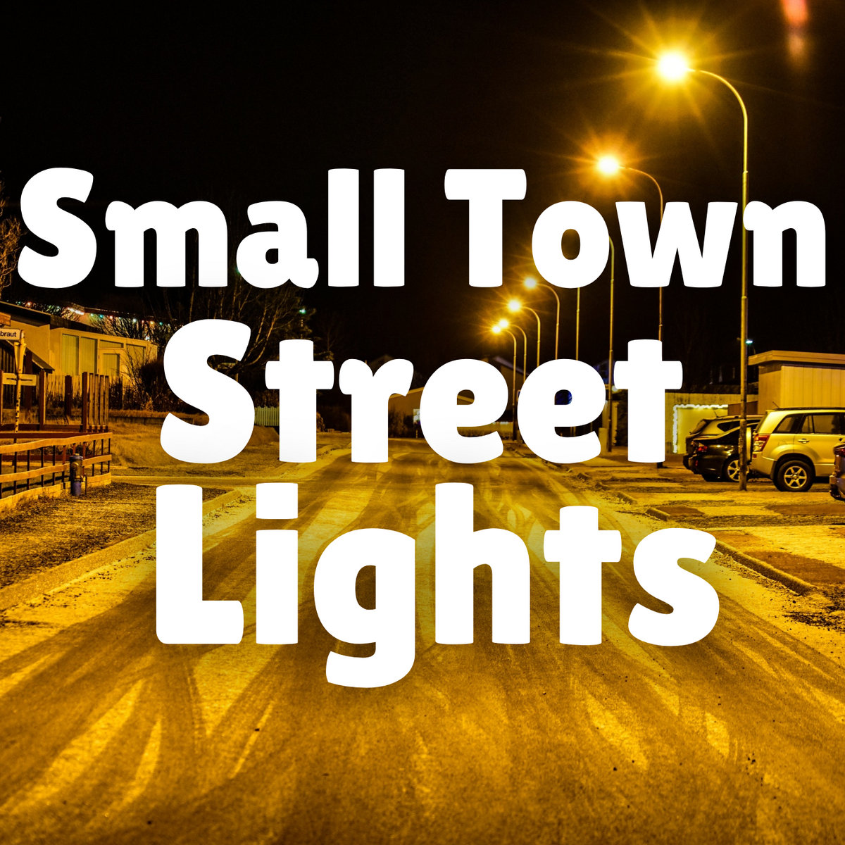 Small Town Streetlights | Sawyer Ford