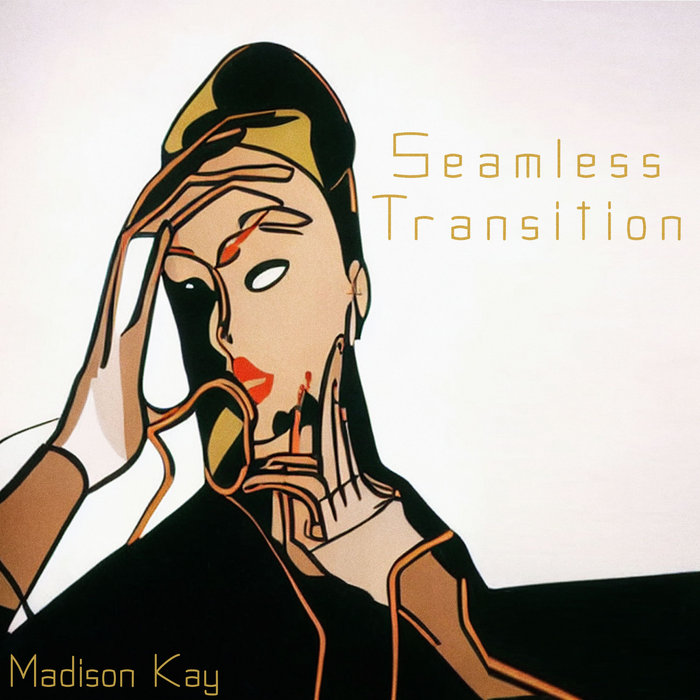 Seamless Transition | Madison Kay