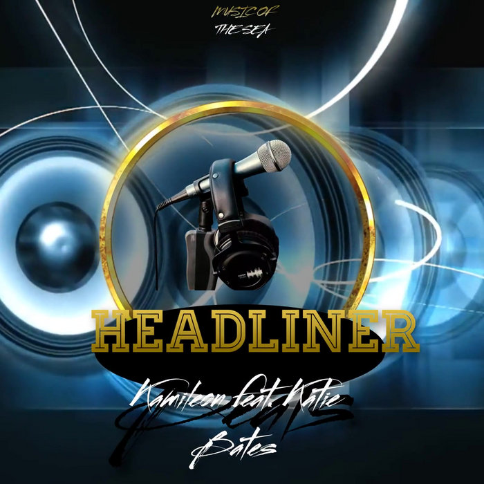 Headliner (Single) | Kamileon