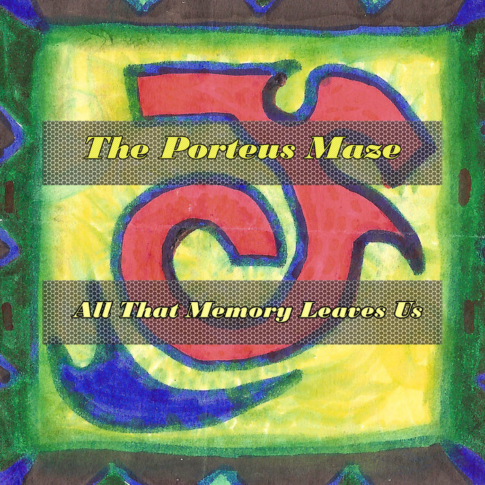 All That Memory Leaves Us | The Porteus Maze