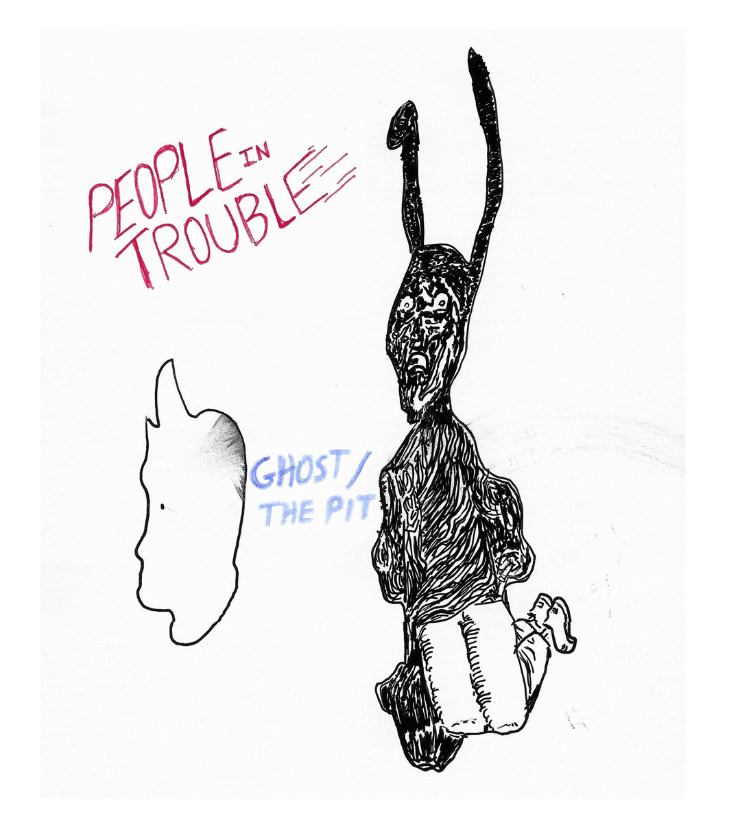 Ghost / The Pit | People In Trouble