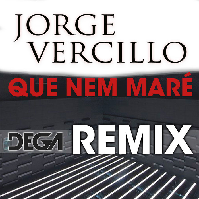 Que Nem Maré (2024 Remix) | Jorge Vercillo | dega