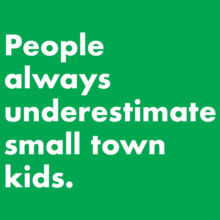 People always underestimate small town kids | Anklebreka Records