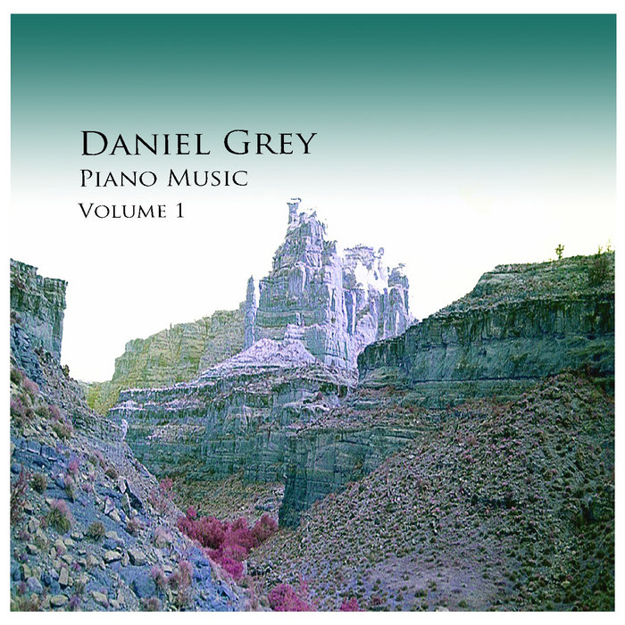 Daniel Grey Piano Music Volume 1 | Daniel Grey