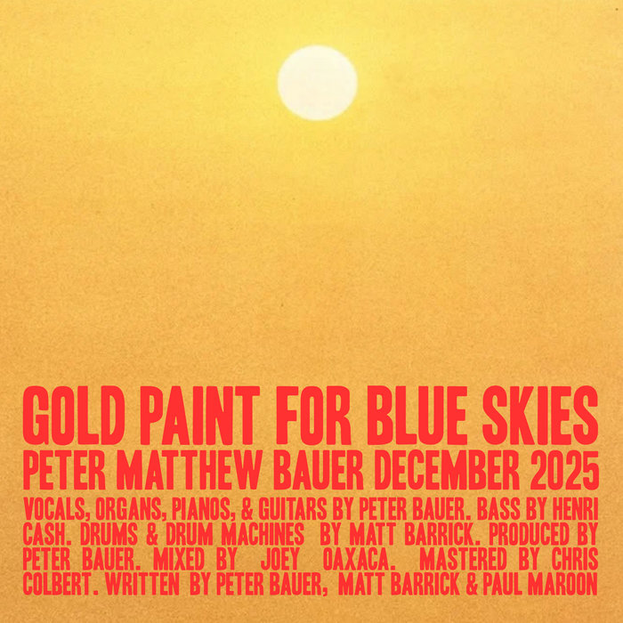 Gold Paint for Blue Skies | Peter Matthew Bauer