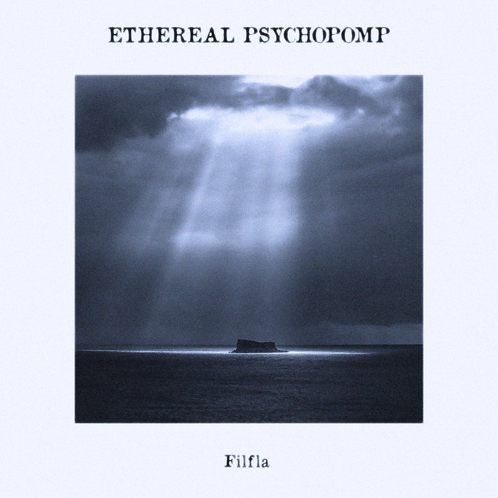 Filfla | Ethereal Psychopomp