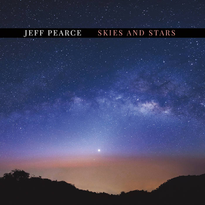 Skies and Stars | Jeff Pearce