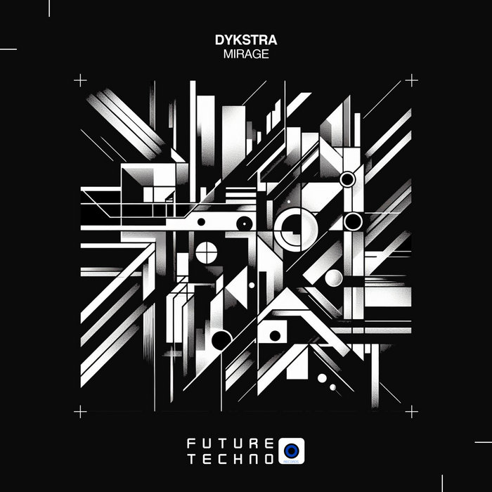 Mirage | Dykstra | Future Techno Records