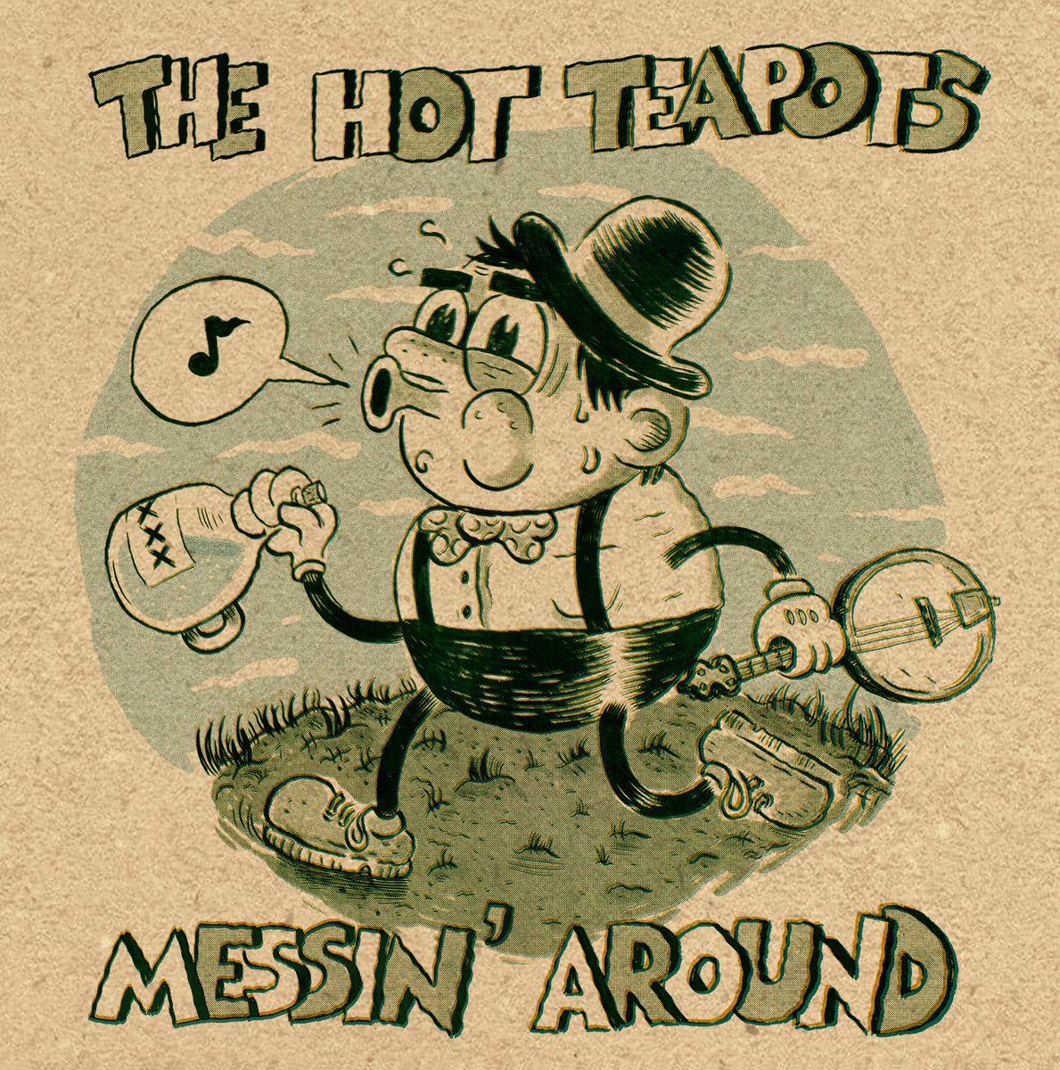 Messin' Around (2023) | The Hot Teapots