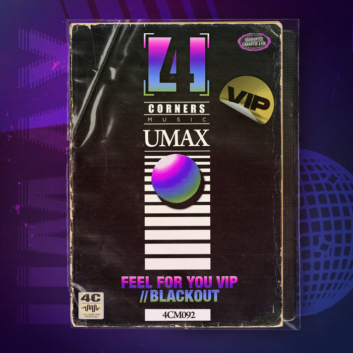 Feel For You VIP / Blackout | Umax | Four Corners Music