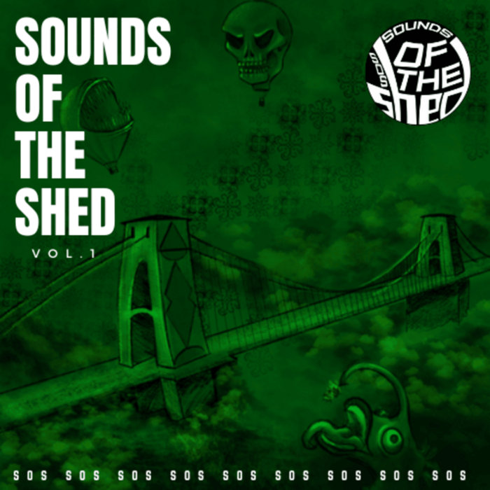 Sounds of The Shed: Volume 1 | Shed Records