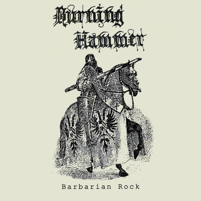Barbarian Rock | Burning Hammer